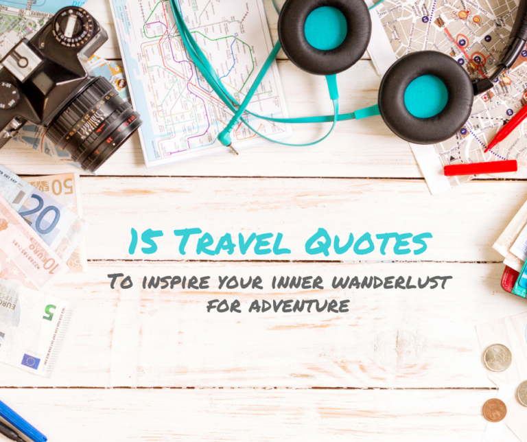 15 Travel Quotes To Inspire Your Inner Wanderlust For Adventure | Life ...