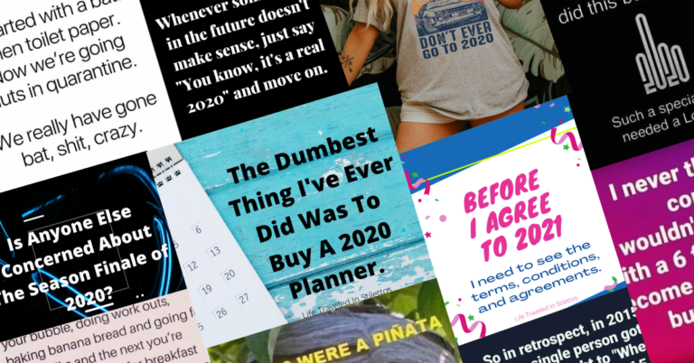 25 Quotes That Sum Up The Craziness of 2020 | Life Traveled In Stilettos